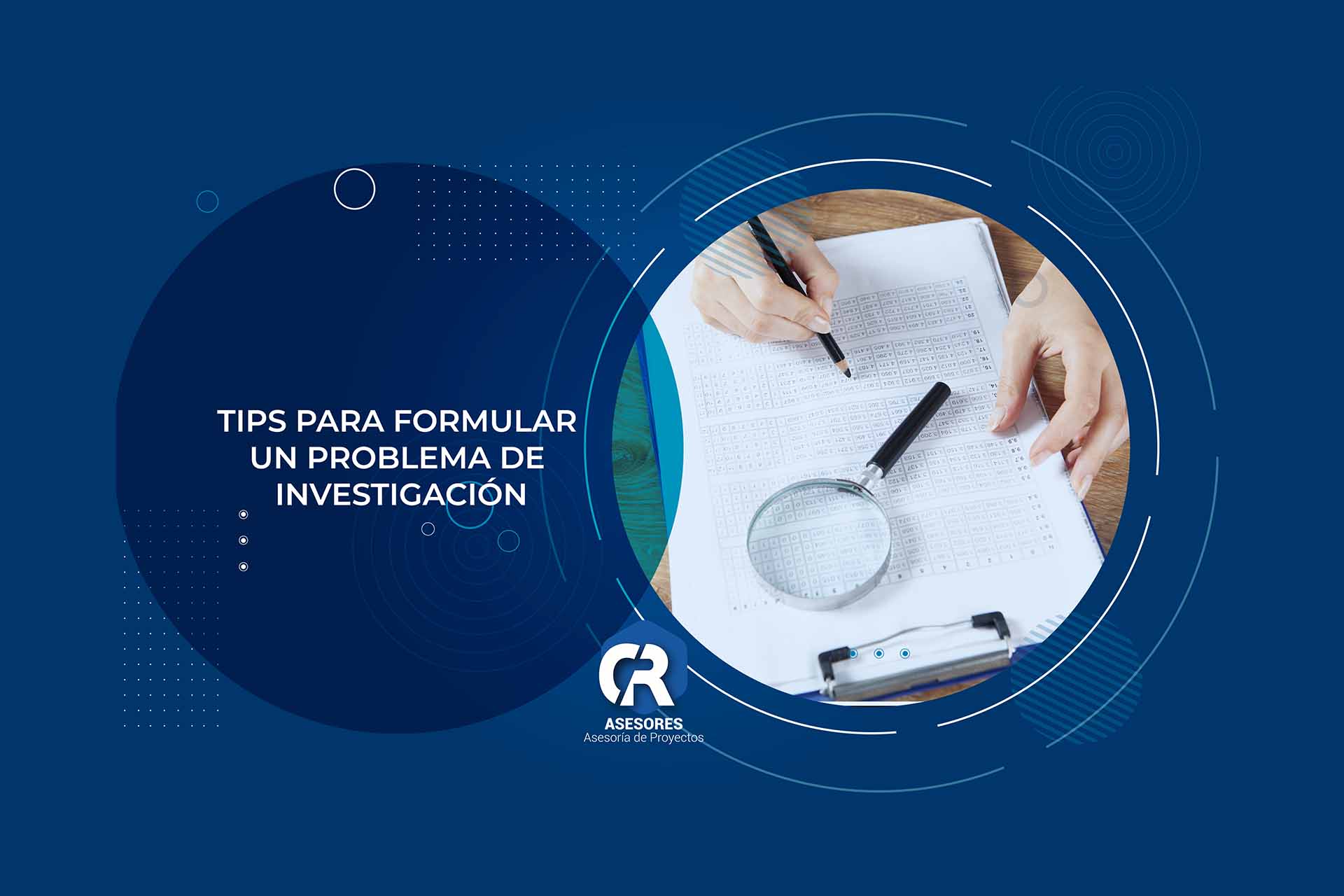 TIPS PARA FORMULAR UN PROBLEMA DE INVESTIGACIÓN - CR Asesores Proyectos